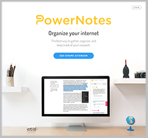 PowerNotes: Organize and save your online research
